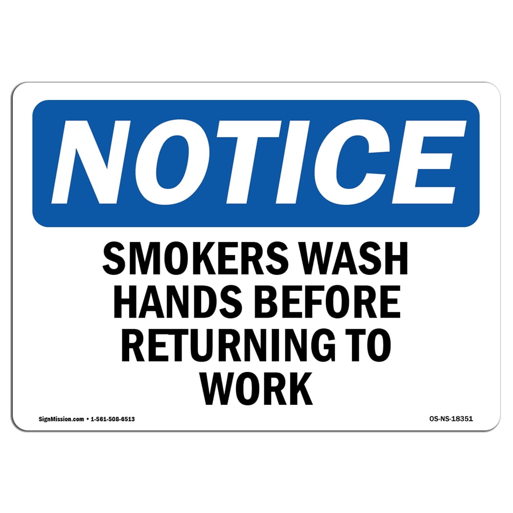 OSHA Notice Signs - Smokers Wash Hands Before Returning To Work Sign ...