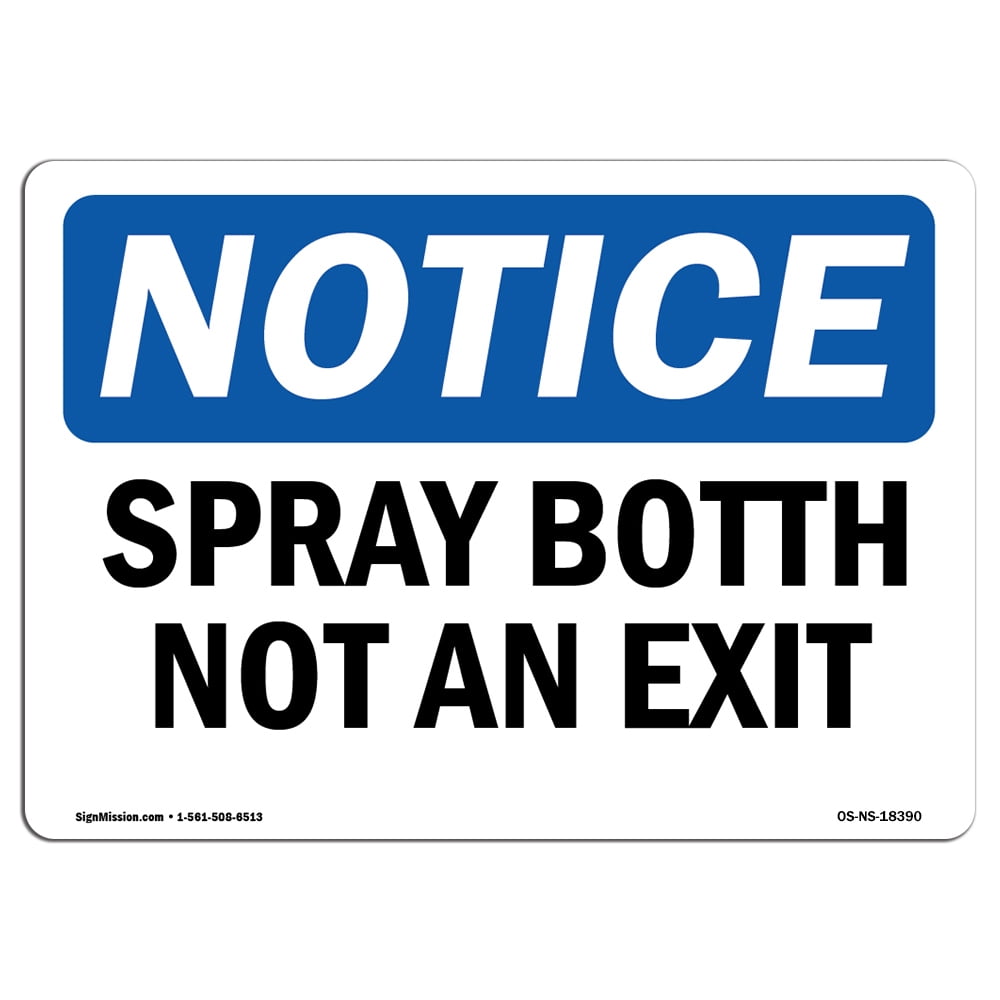 OSHA Notice Signs - Spray Booth Not An Exit Sign | Extremely Durable ...