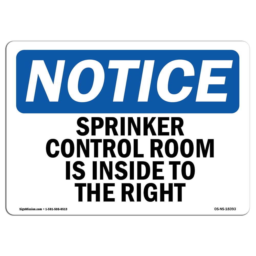 OSHA Notice Signs - Sprinkler Control Room Is Inside To The Right Sign ...
