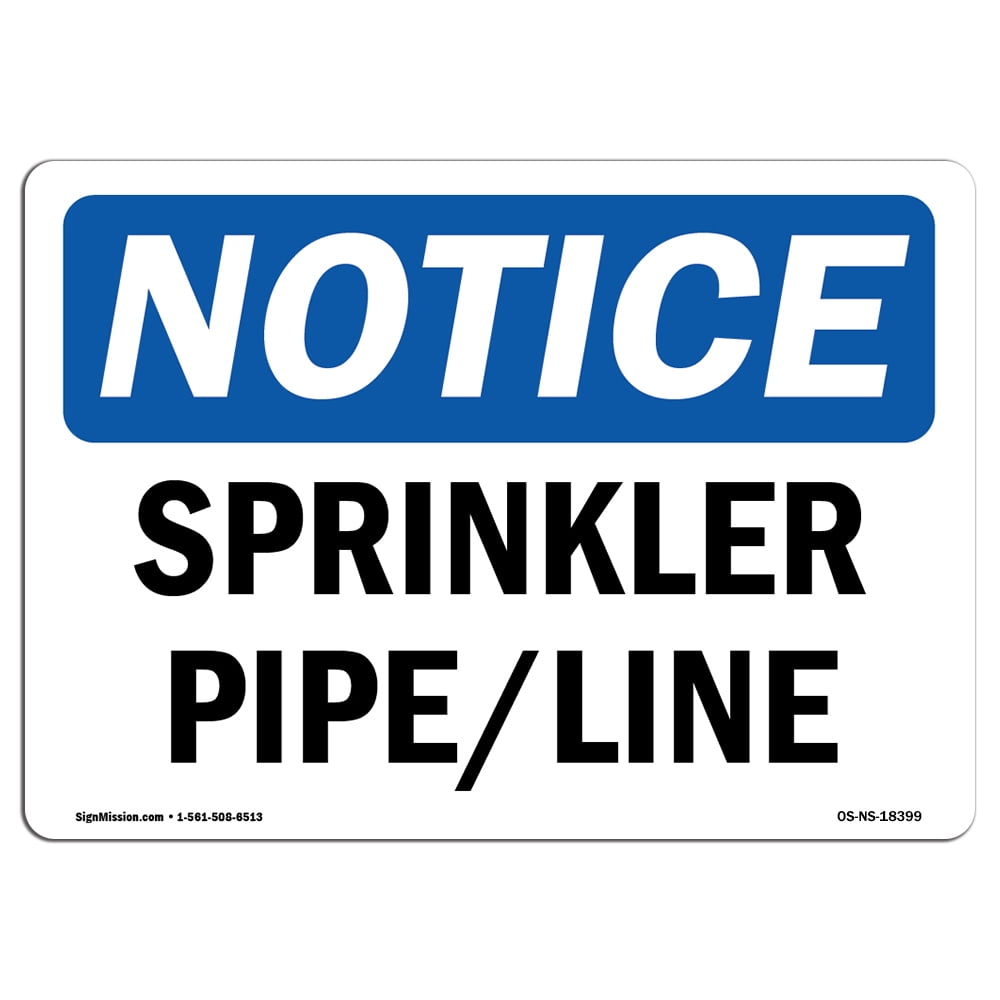 OSHA Notice Signs - Sprinkler Pipe Line Sign | Extremely Durable Made ...