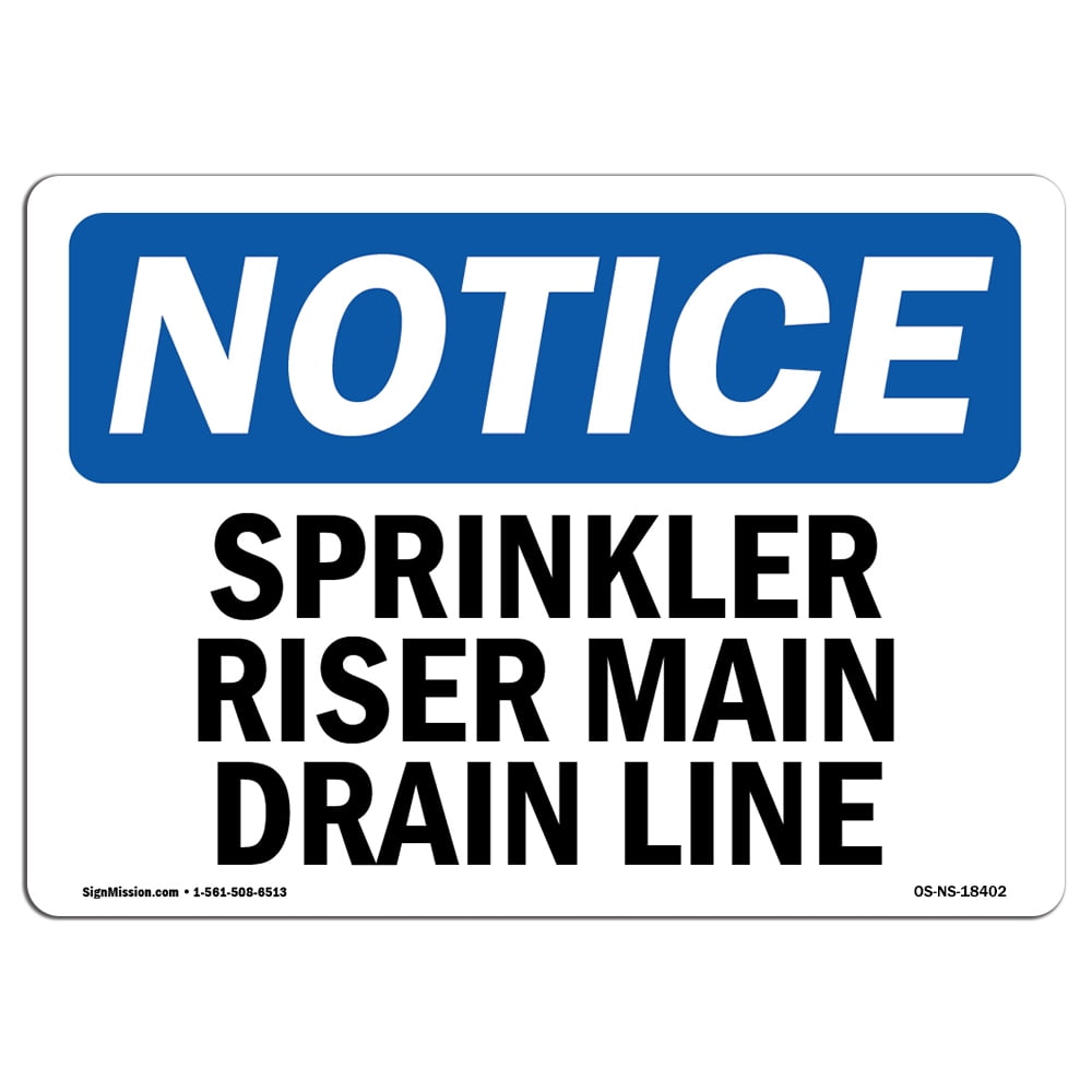 OSHA Notice Signs - Sprinkler Riser Main Drain Line Sign | Extremely ...