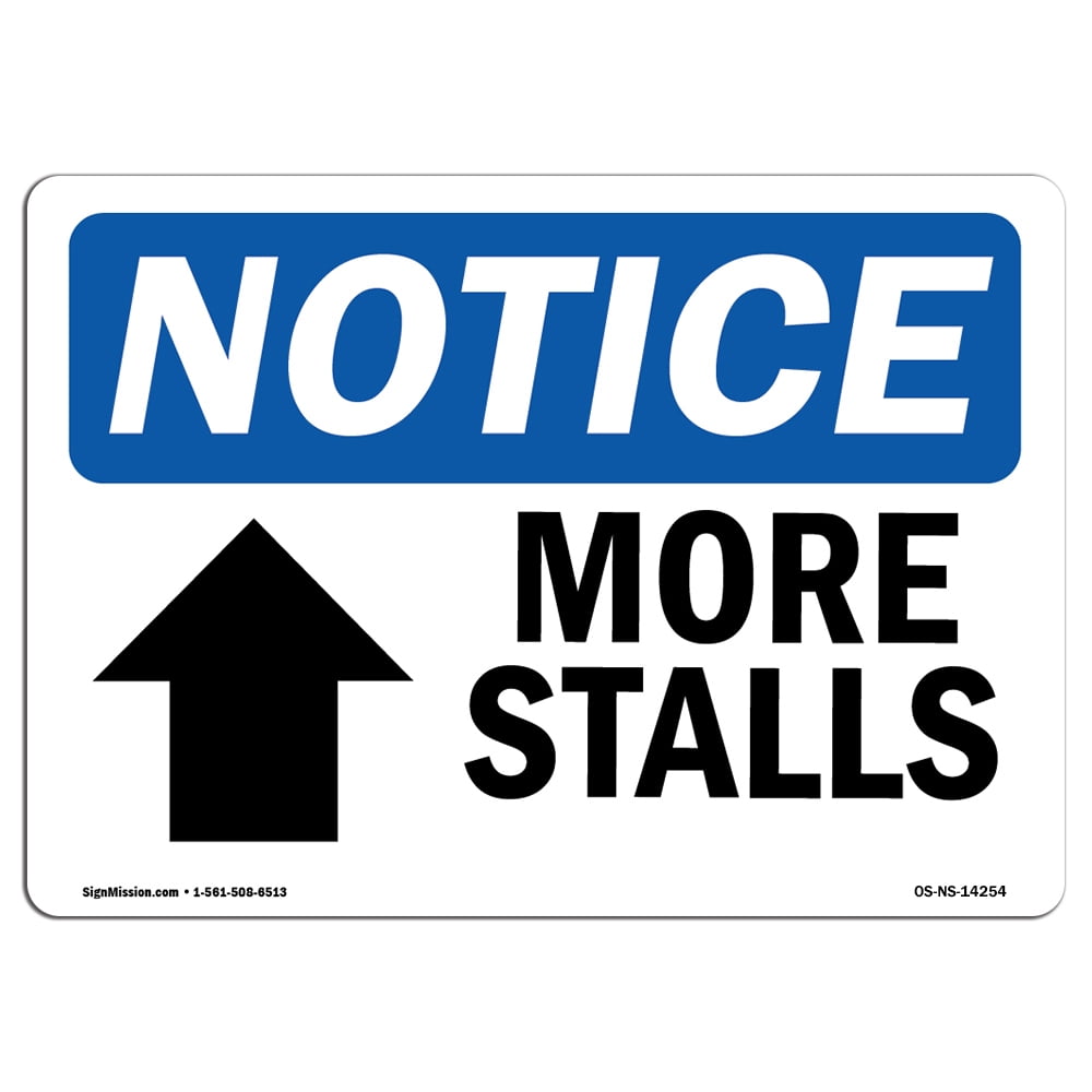 OSHA Notice Signs - More Stalls [Up Arrow] Sign With Symbol | Extremely ...