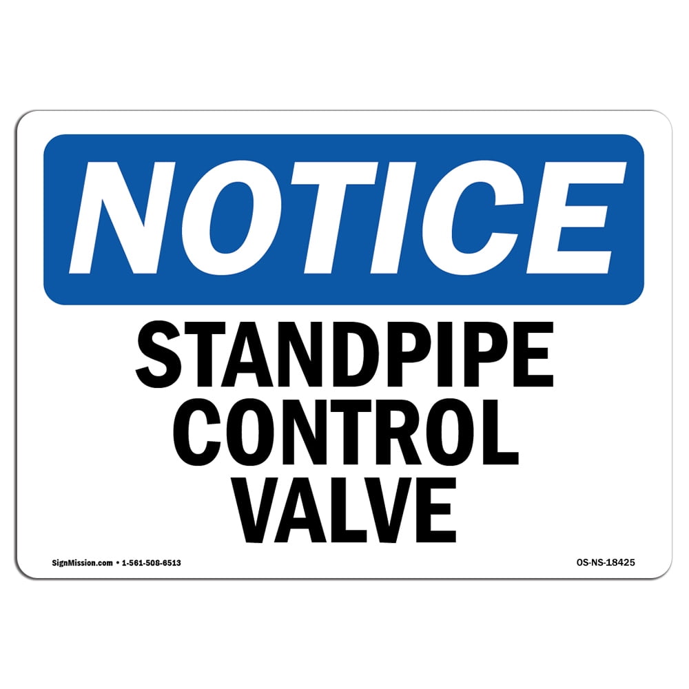 OSHA Notice Signs - Standpipe Control Valve Sign | Extremely Durable ...