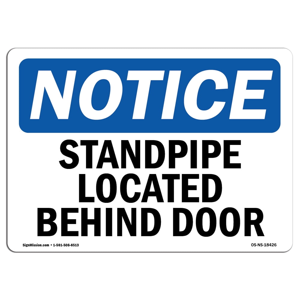 OSHA Notice Signs - Standpipe Located Behind Door Sign | Extremely ...