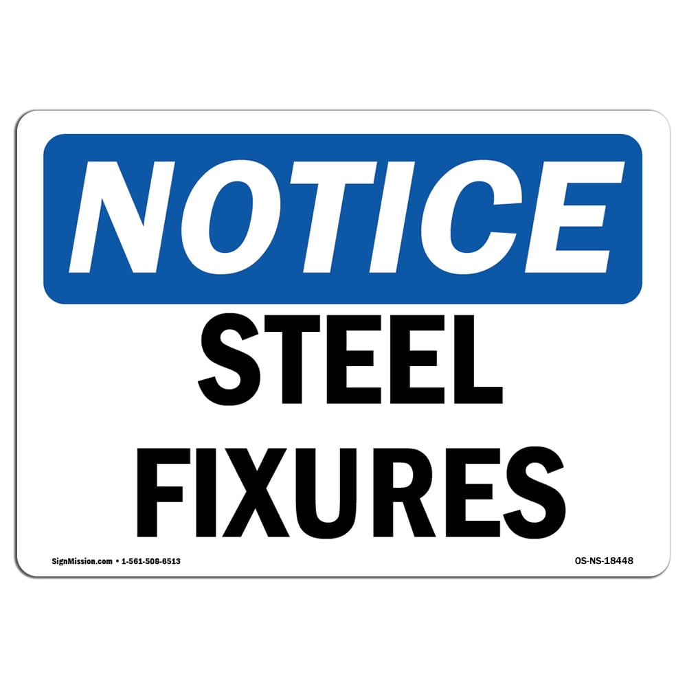 OSHA Notice Signs - Steel Fixtures Sign | Extremely Durable Made in the ...