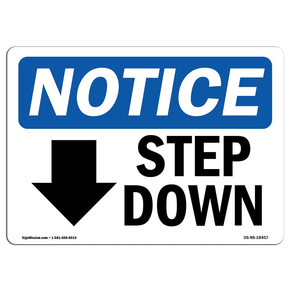 OSHA Notice Signs - Step Down [Down Arrow] Sign With Symbol | Decal ...