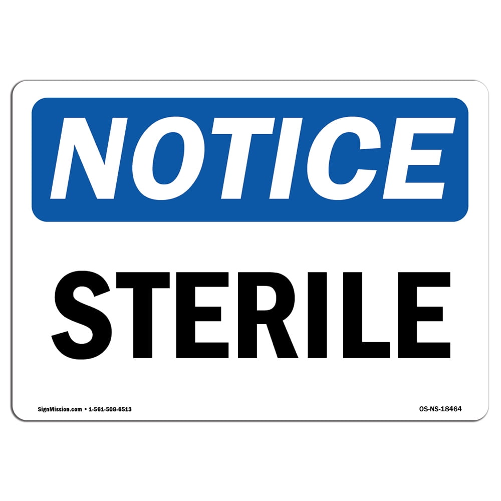OSHA Notice Signs - Sterile Sign | Extremely Durable Made in the USA ...