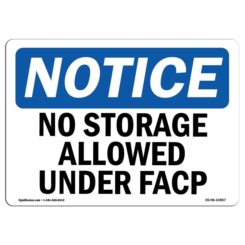OSHA Notice Signs - No Storage Allowed Under Facp Sign | Extremely ...