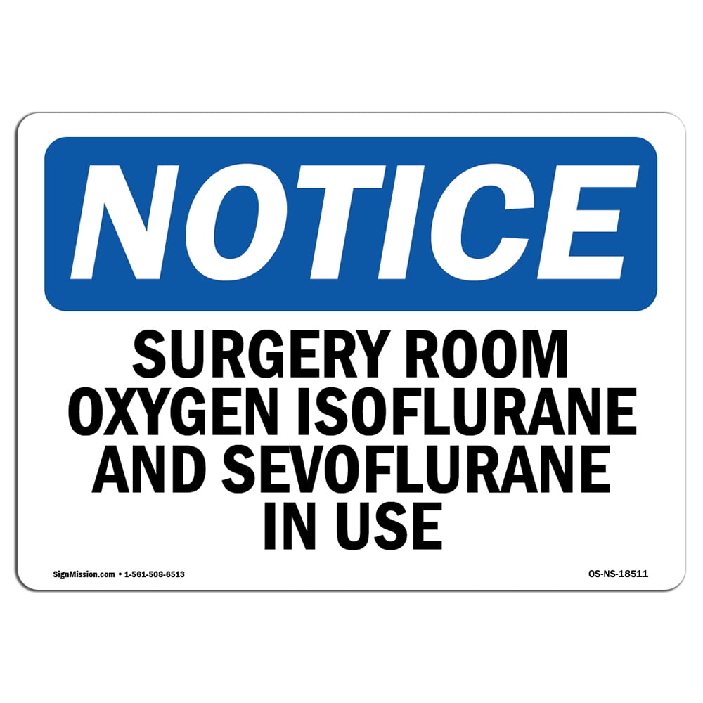 OSHA Notice Signs - Surgery Room Oxygen In Use Sign | Extremely Durable ...