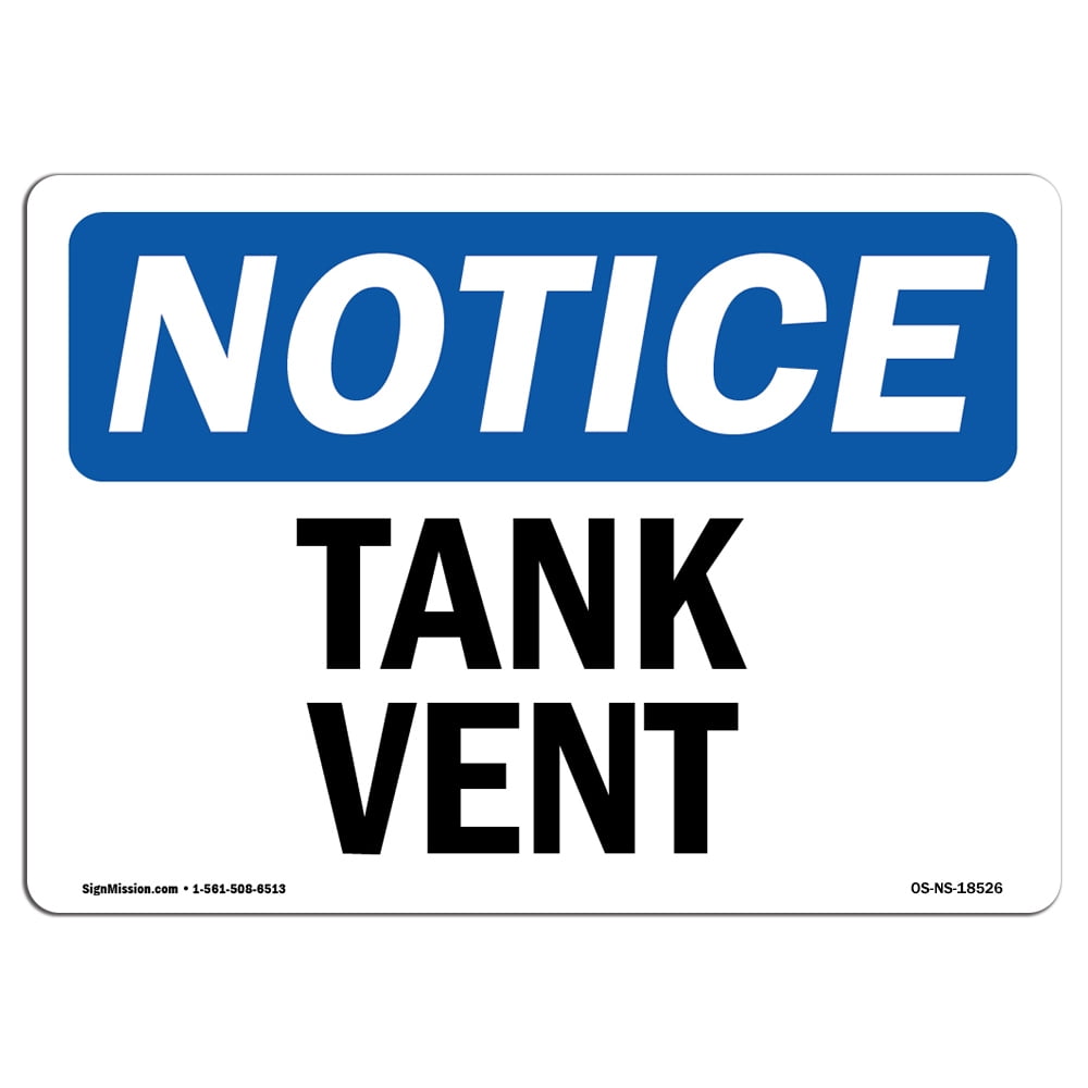 OSHA Notice Signs - Tank Vent Sign | Extremely Durable Made in the USA ...
