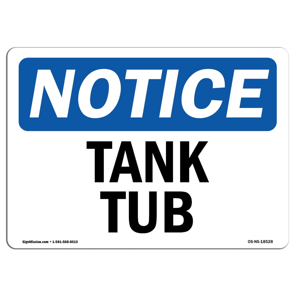 OSHA Notice Signs - Tanks Tub Sign | Extremely Durable Made in the USA ...
