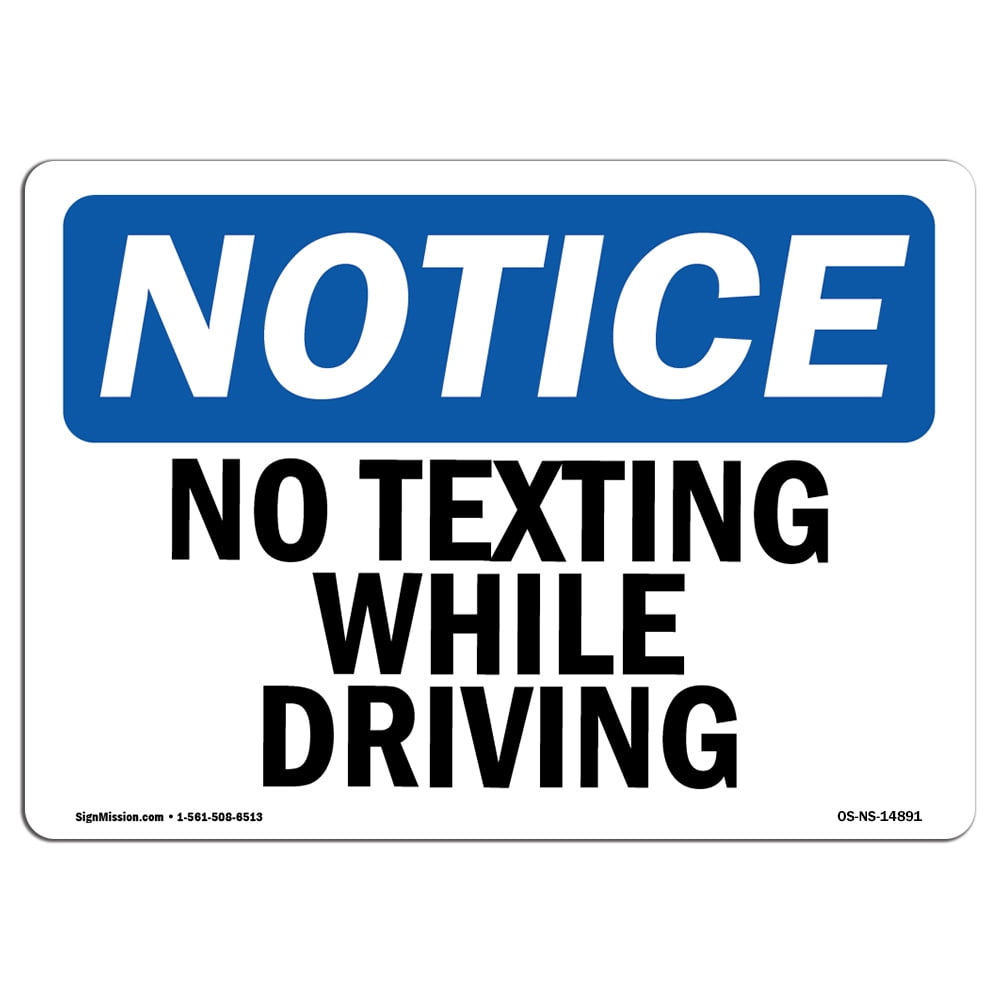 OSHA Notice Signs - No Texting While Driving Sign | Extremely Durable ...