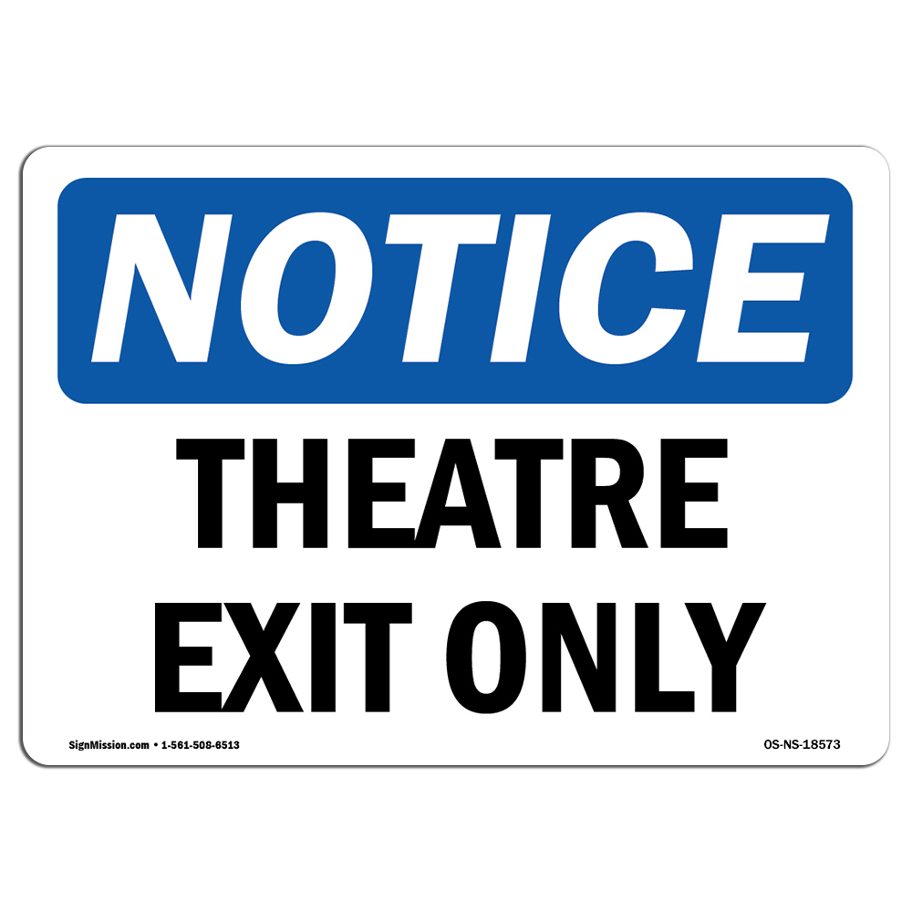 OSHA Notice Signs - Theatre Exit Only Sign | Extremely Durable Made in ...