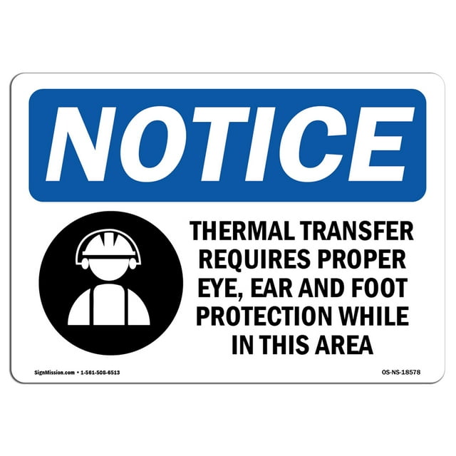 OSHA Notice Signs - Thermal Transfer Requires Proper Sign With Symbol ...