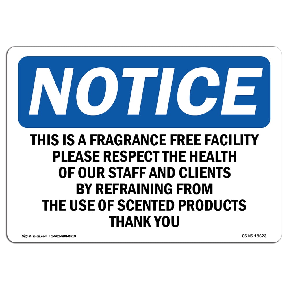OSHA Notice Signs - This Is A Fragrance Free Facility Please | Decal ...