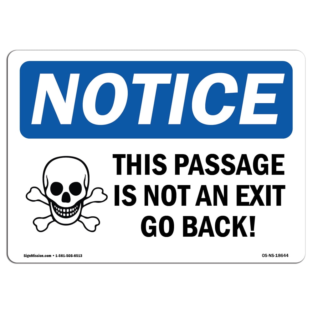 OSHA Notice Signs - This Passage Is Not An Exit Go Back! Sign With ...