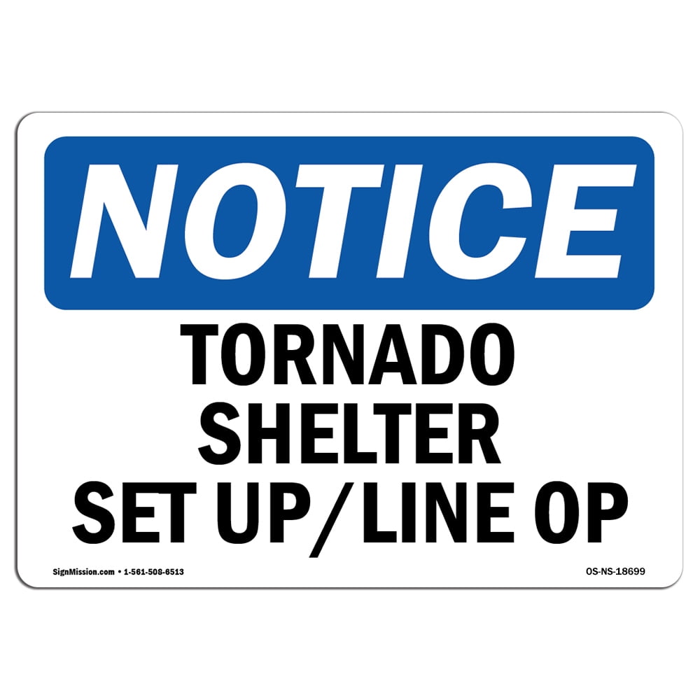 OSHA Notice Signs - Tornado Shelter Set Up Line Op Sign | Extremely ...
