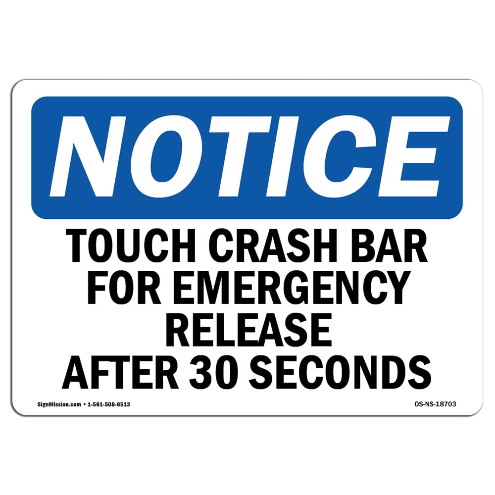 OSHA Notice Signs - Touch Crash Bar For Emergency Release After Sign ...