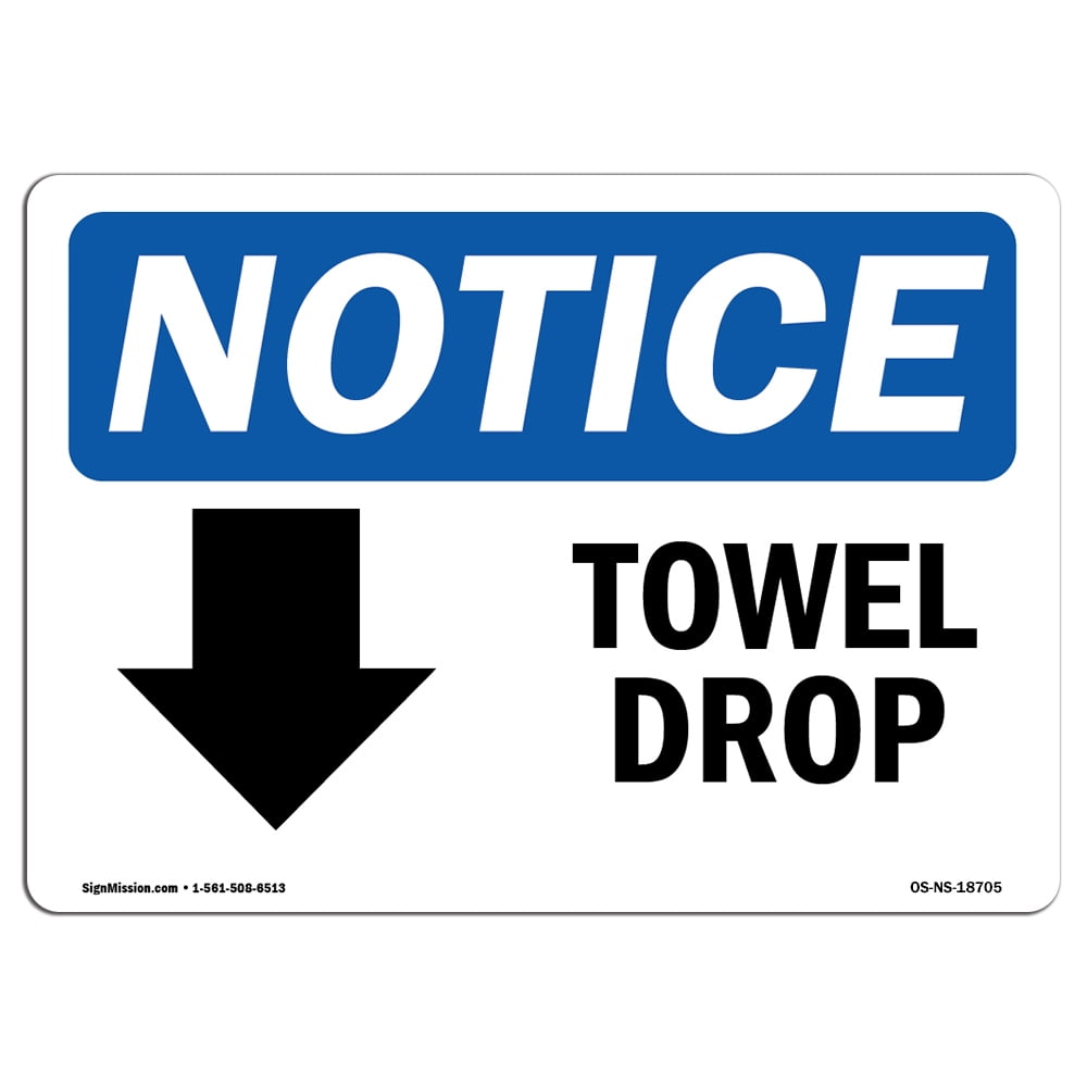 OSHA Notice Signs - Towel Drop [Down Arrow] Sign With Symbol | Decal ...