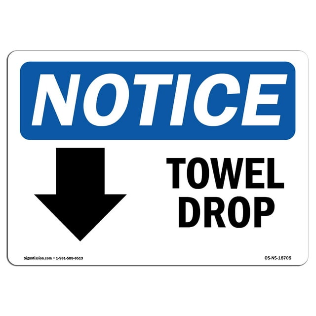 OSHA Notice Signs - Towel Drop [Down Arrow] Sign With Symbol | Decal ...