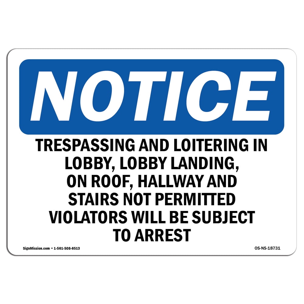OSHA Notice Signs - Trespassing And Loitering In Lobby Lobby Sign ...