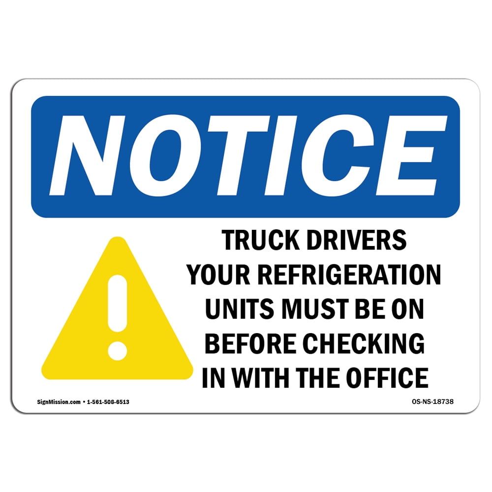 OSHA Notice Signs - Truck Drivers Your Refrigeration Sign With Symbol ...