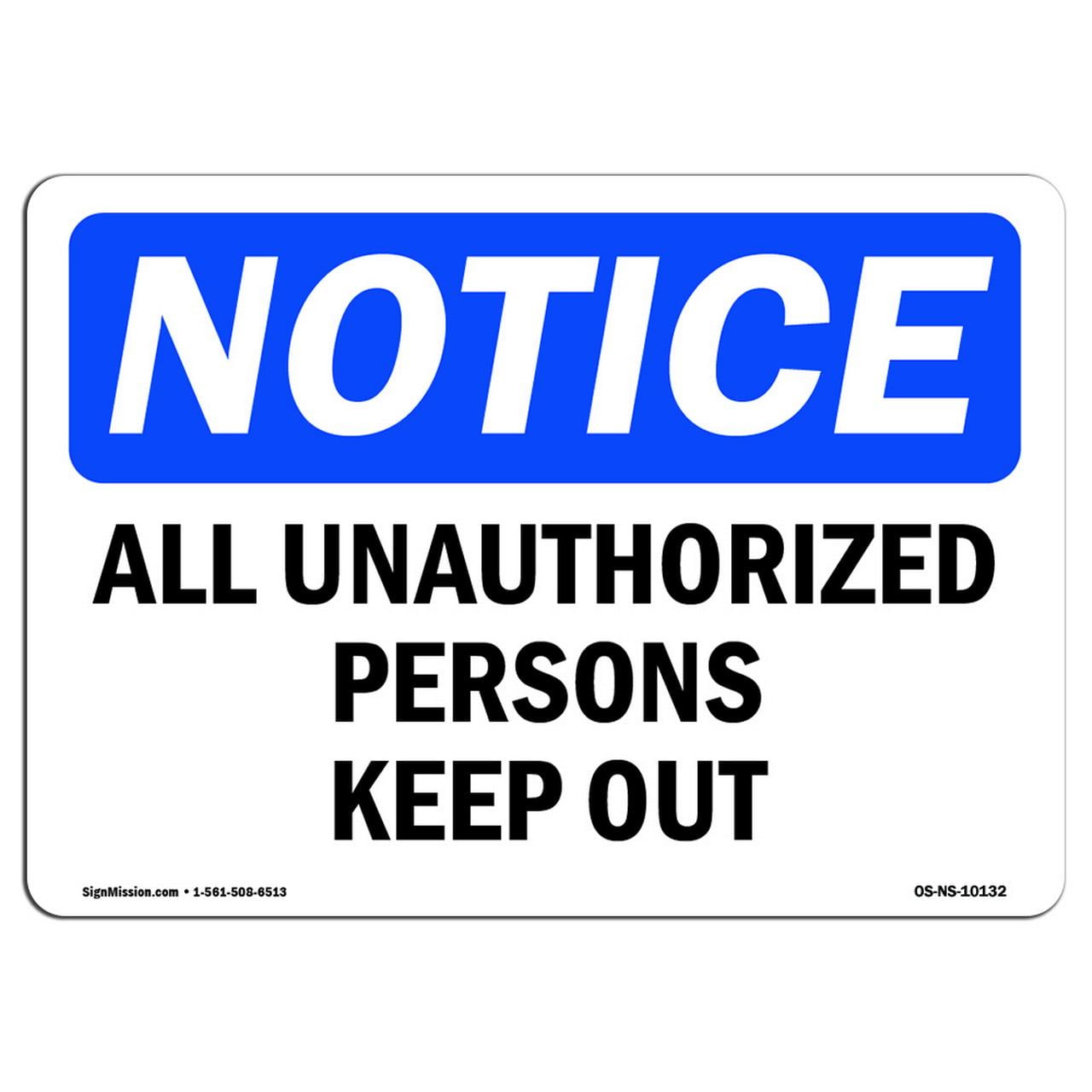 OSHA Notice Signs - All Unauthorized Persons Keep Out Sign | Extremely ...