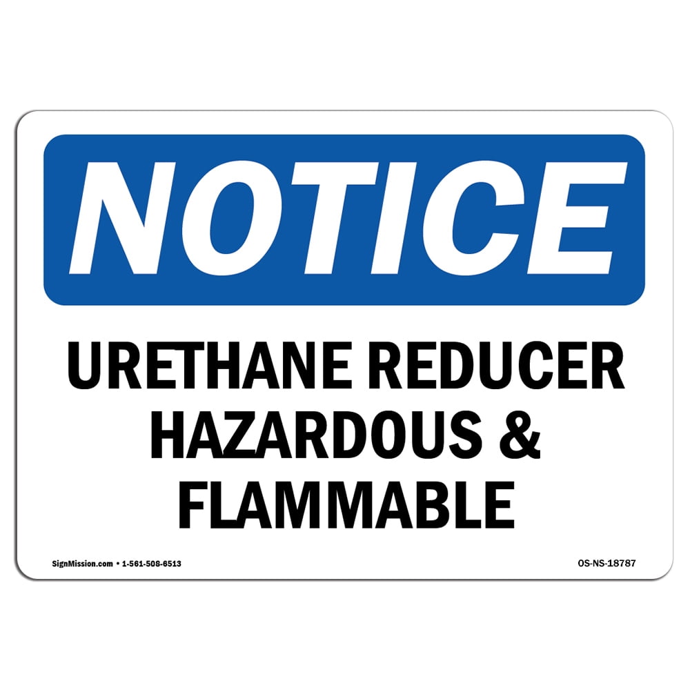 OSHA Notice Signs - Urethane Reducer Hazardous And Flammable Sign ...