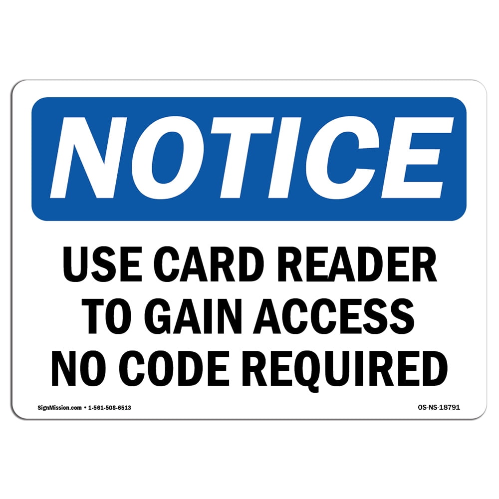 OSHA Notice Signs - Use Card Reader To Gain Access No Code Required ...