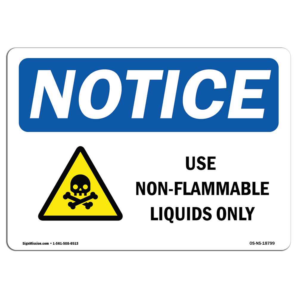 OSHA Notice Signs - Use Non-Flammable Liquids Only Sign With Symbol ...