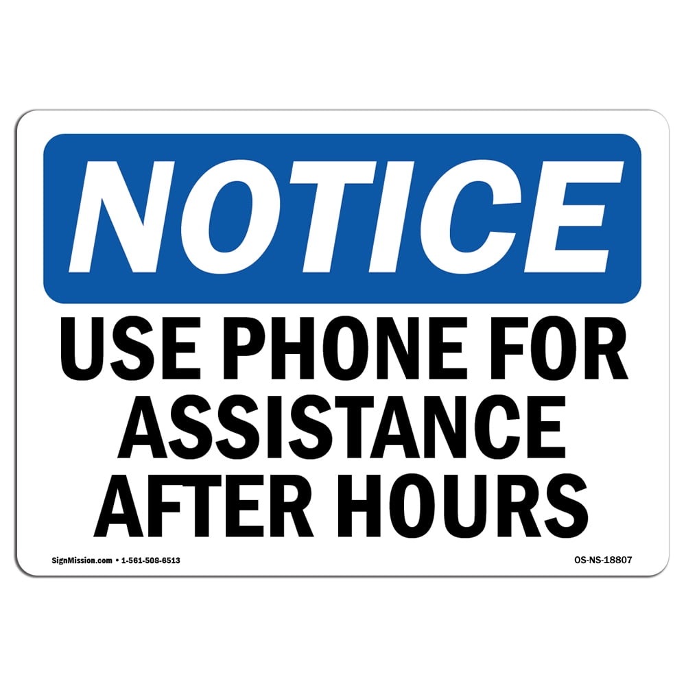 OSHA Notice Signs - Use Phone For Assistance After Hours Sign ...