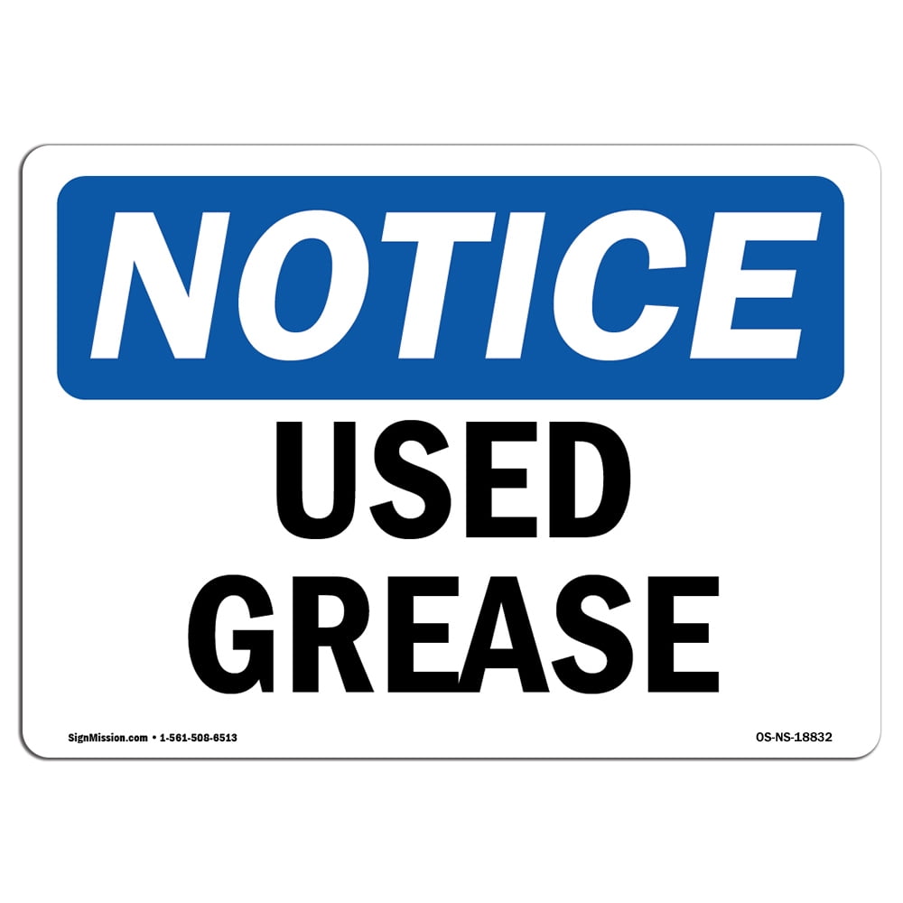 OSHA Notice Signs - Used Grease Sign | Extremely Durable Made in the ...