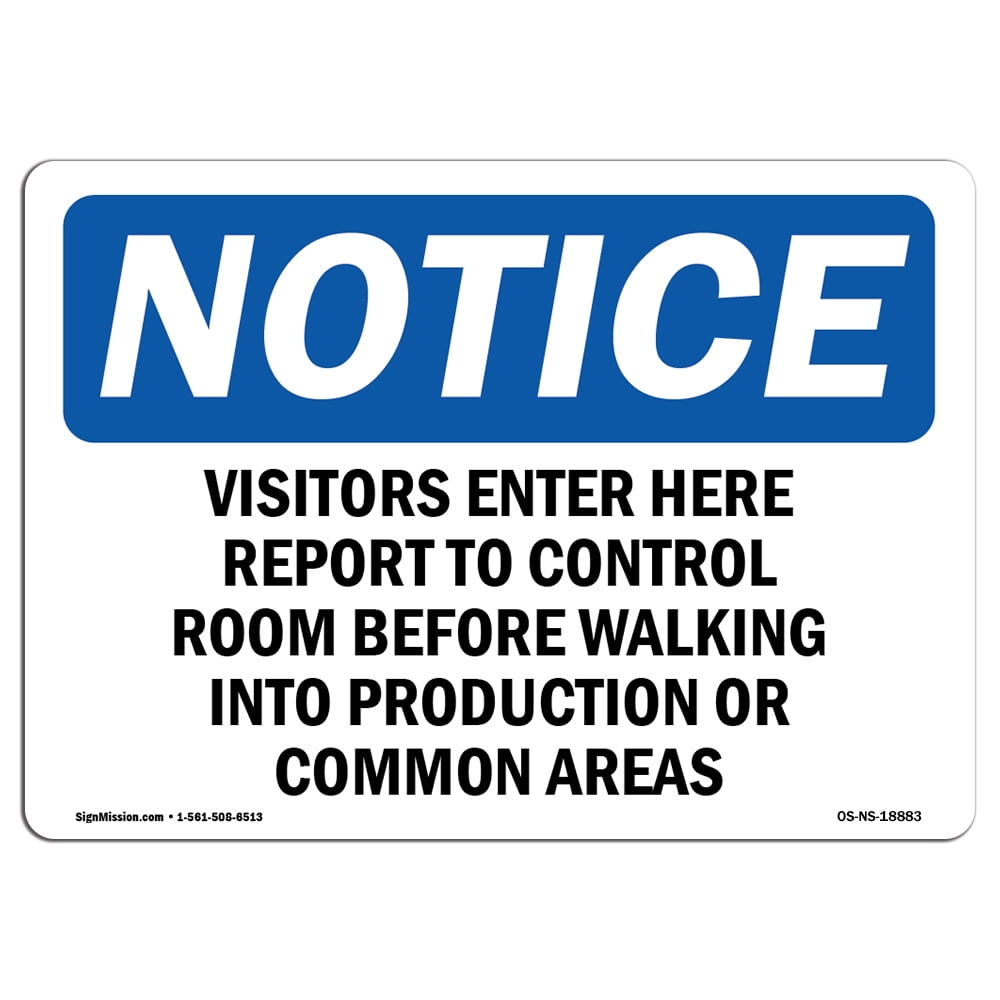 OSHA Notice Signs - Visitors Enter Here And Report To Control Sign ...