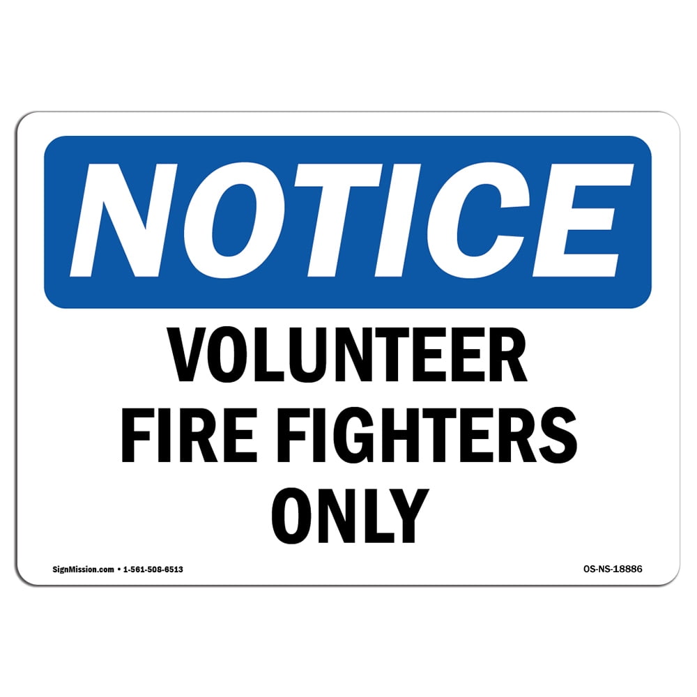 OSHA Notice Signs - Volunteer Fire Fighters Only Sign | Extremely ...
