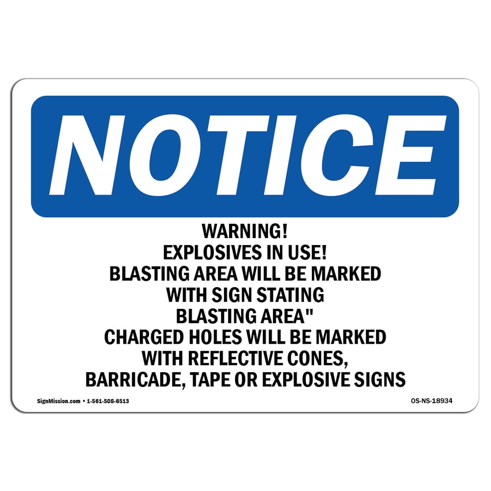OSHA Notice Signs - Warning! Explosives In Use! Blasting Area Sign ...