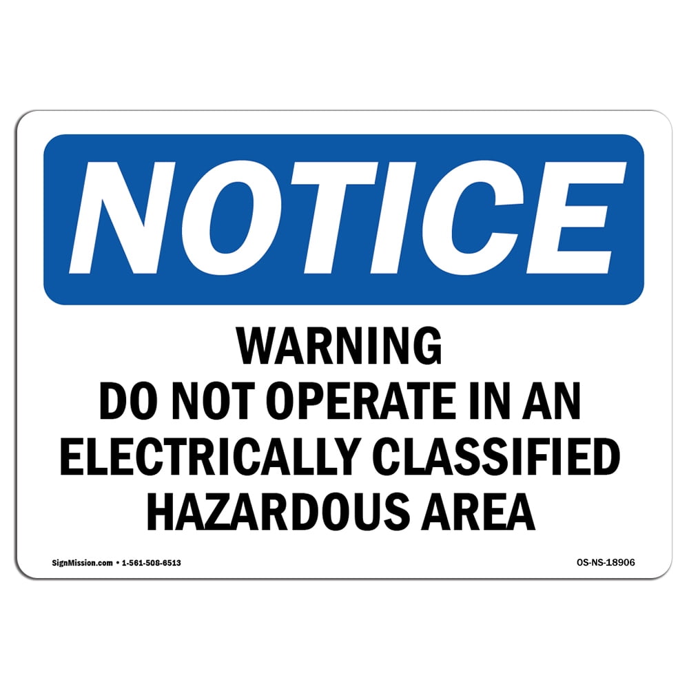 OSHA Notice Signs - Warning Do Not Operate In An Electrically Sign ...