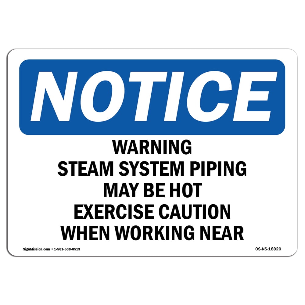 OSHA Notice Signs - Warning Steam System Piping May Be Hot Exercise ...