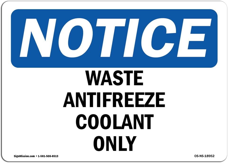 OSHA Notice Signs - Waste Antifreeze Coolant Only Sign | Extremely ...