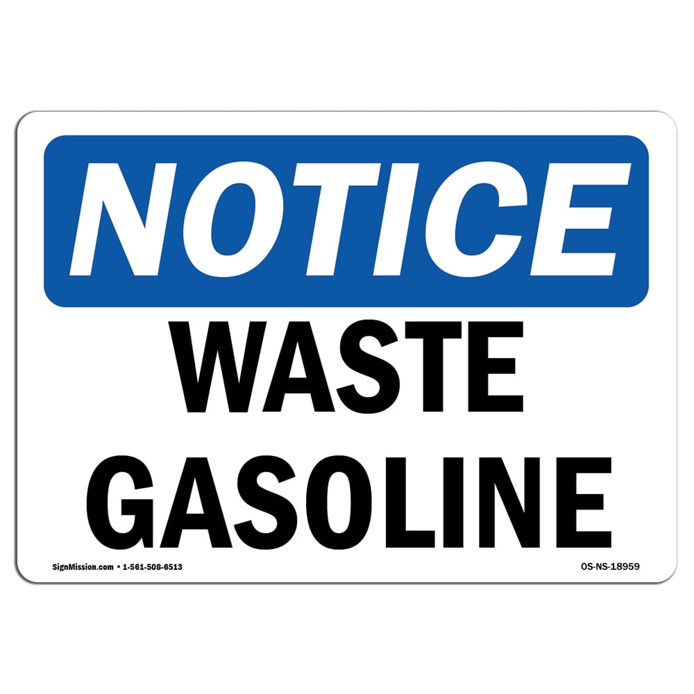 OSHA Notice Signs - Waste Gasoline Sign | Extremely Durable Made in the ...