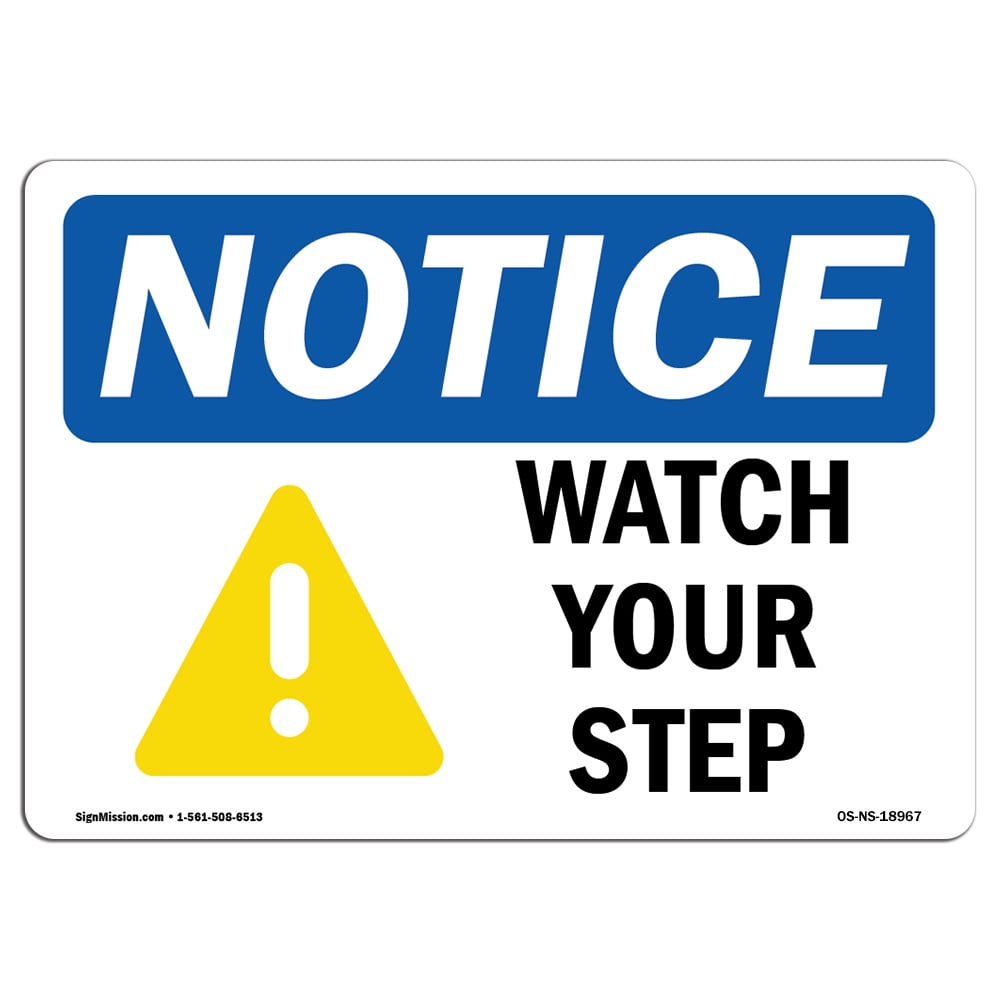 OSHA Notice Signs - Watch Your Step Sign With Symbol | Decal | Protect ...