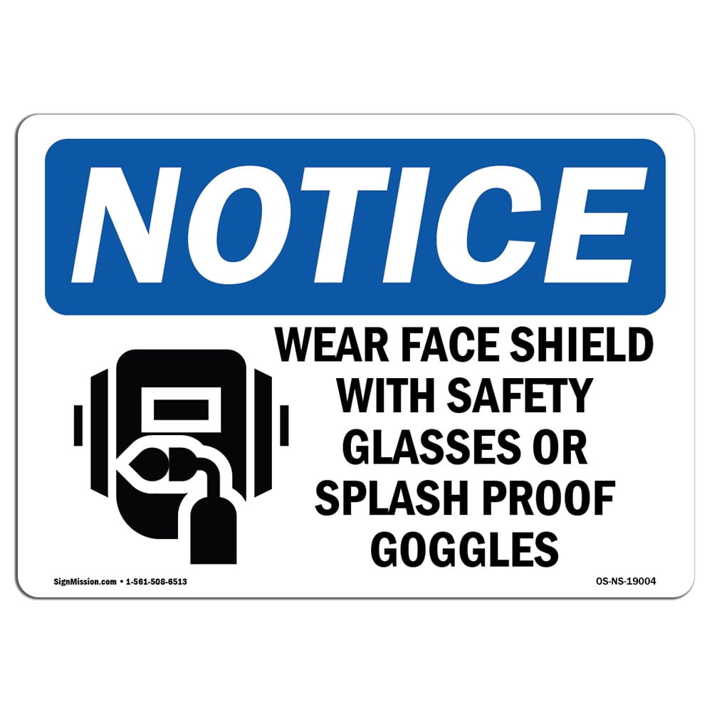 OSHA Notice Signs - Wear Face Shield With Safety Sign With Symbol ...