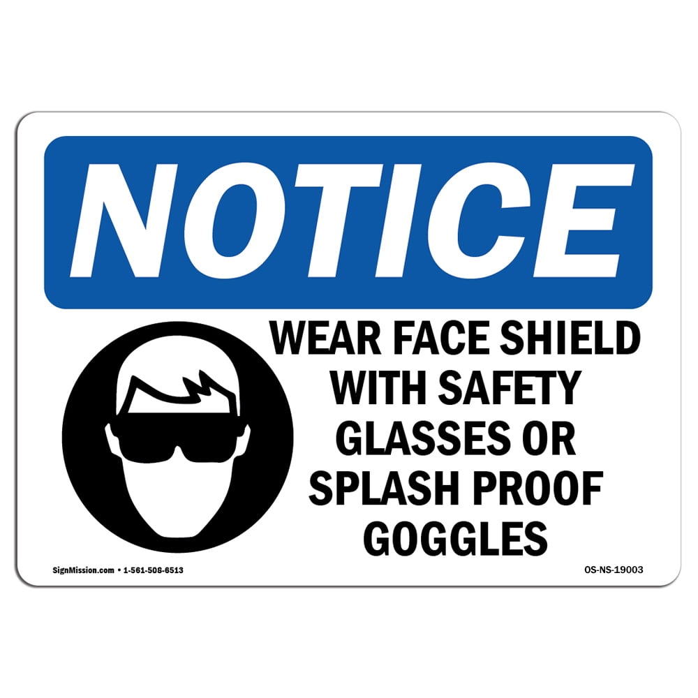 OSHA Notice Signs - Wear Face Shield With Safety Sign With Symbol ...