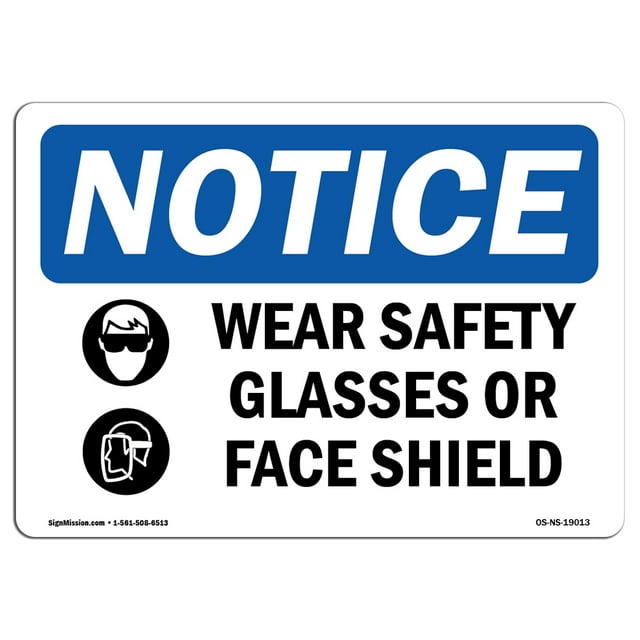 OSHA Notice Signs - Wear Safety Glasses Or Face Shield Sign With Symbol ...