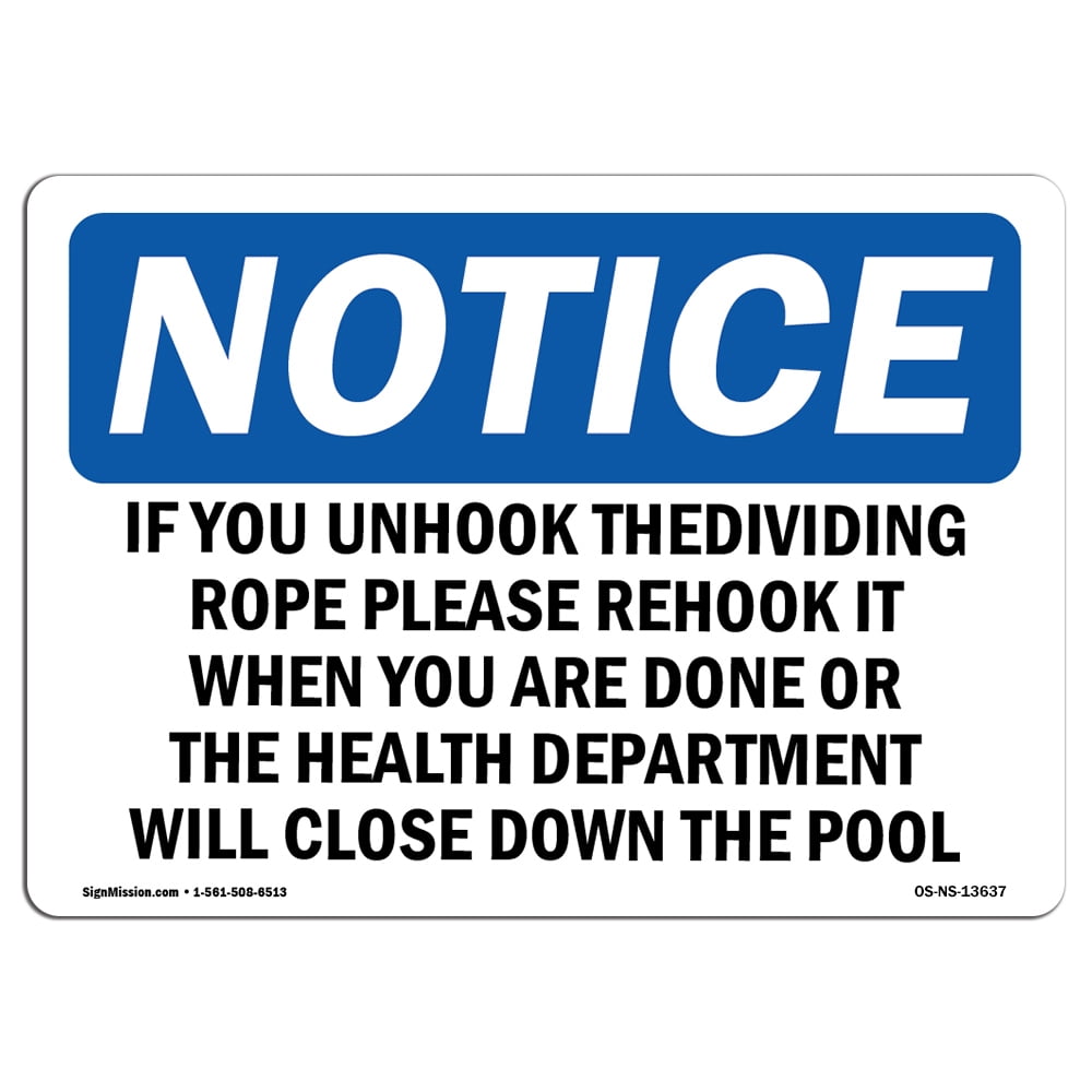OSHA Notice Signs - If You Unhook The Dividing Rope Please Rehook Sign ...
