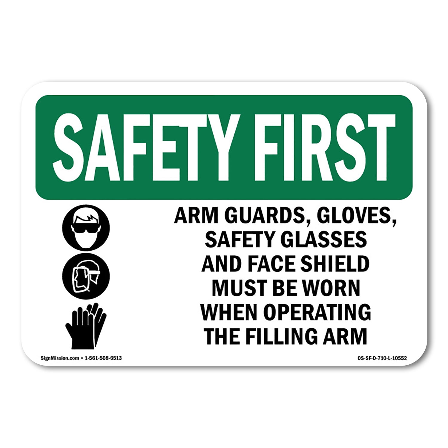 OSHA SAFETY FIRST Sign - Arm Guards Gloves Safety Glasses With Symbol ...