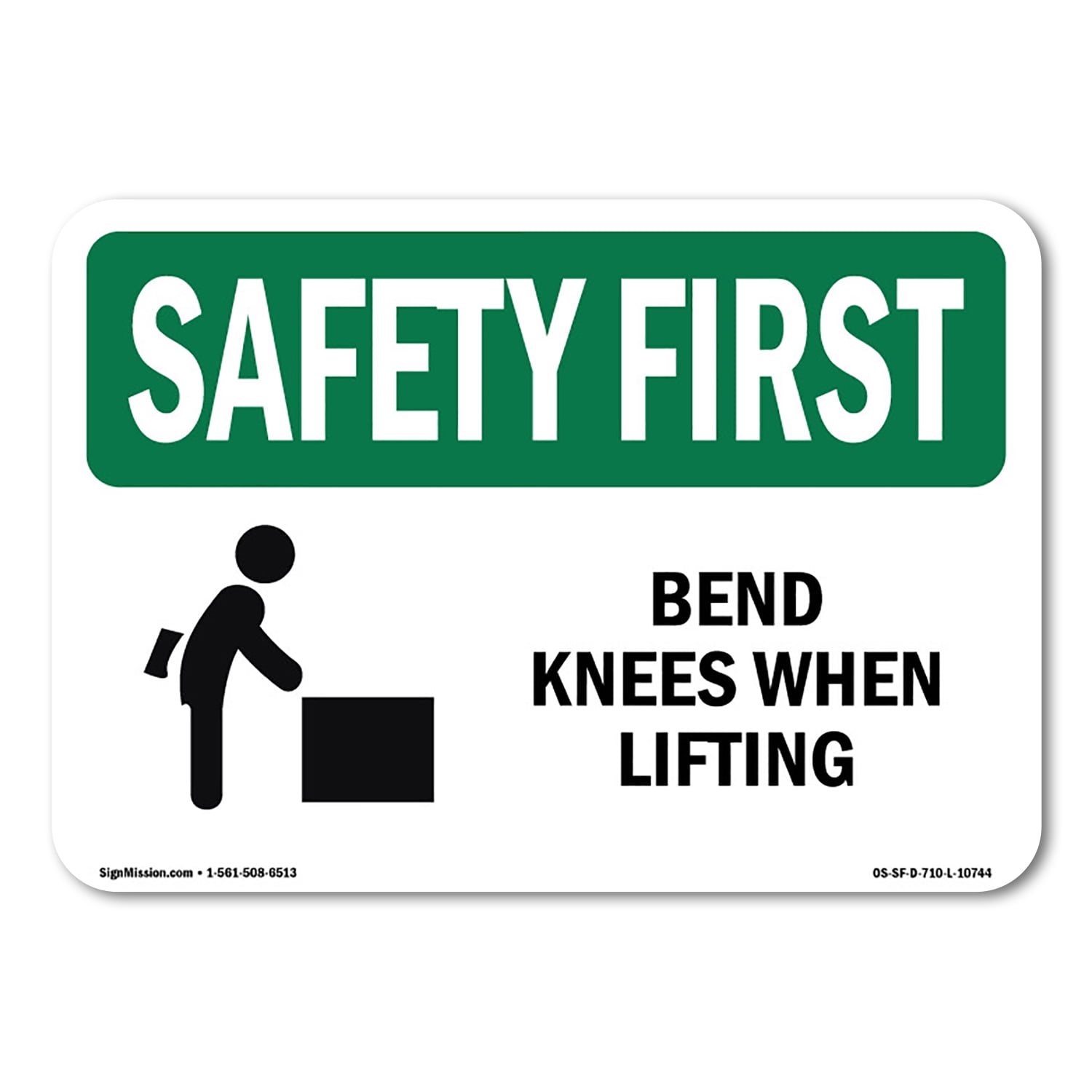 OSHA SAFETY FIRST Sign - Bend Knees When Lifting | Decal | Protect Your ...