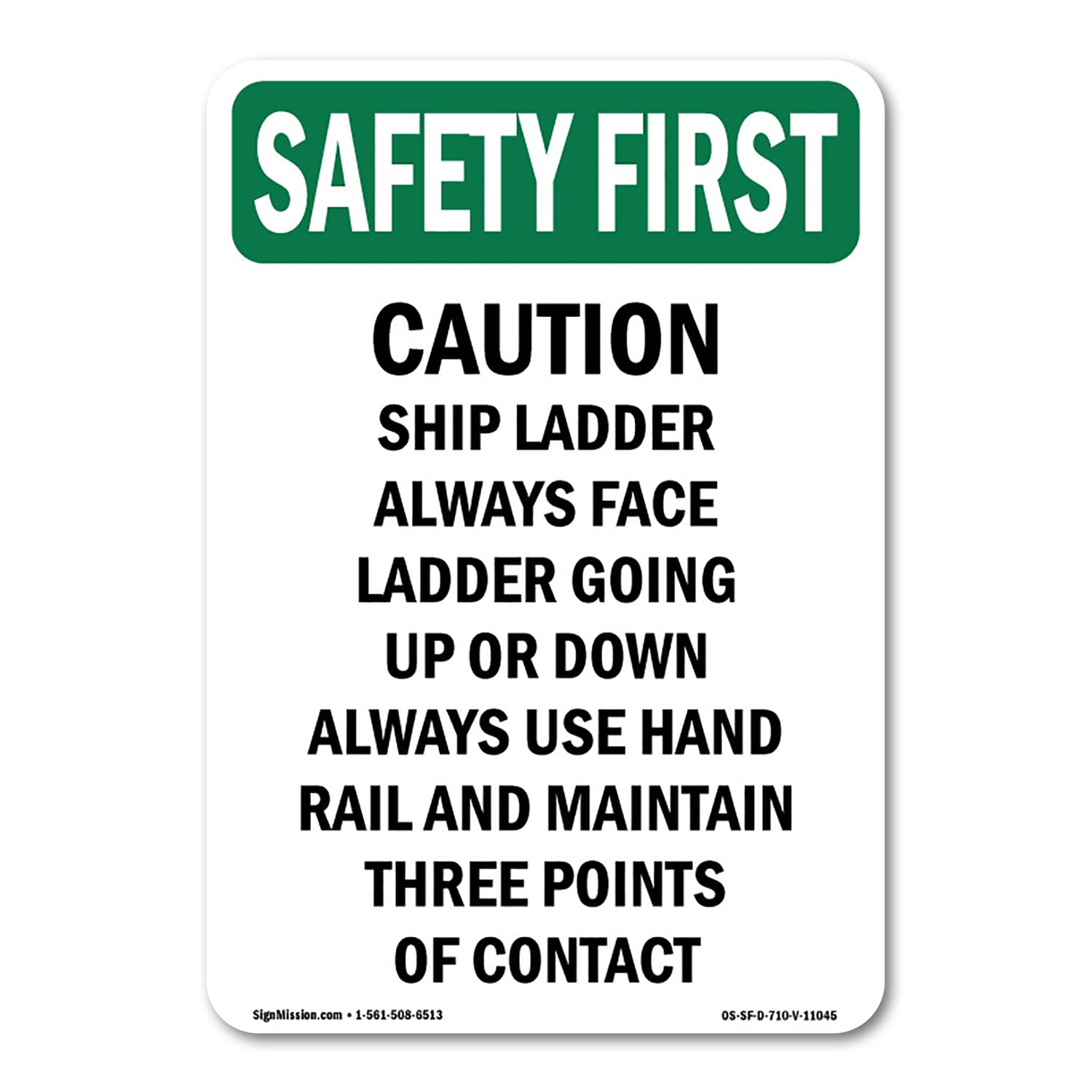 OSHA SAFETY FIRST Sign - Caution Ship Ladder Always Face | Decal ...