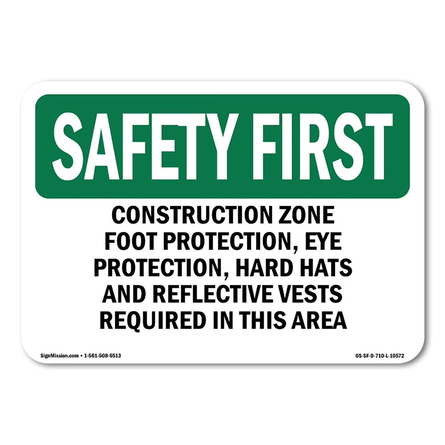 OSHA SAFETY FIRST Sign - Construction Zone Foot Protection Eye ...
