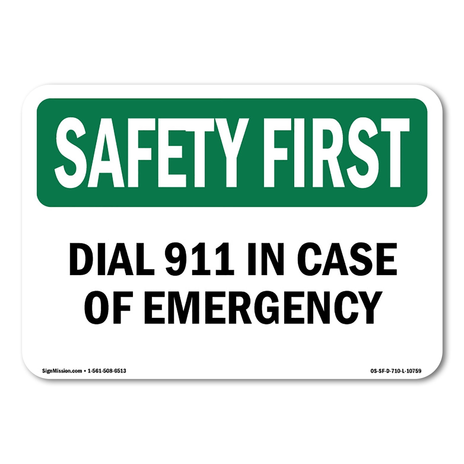 OSHA SAFETY FIRST Sign - Dial 911 In Case Of Emergency | Decal ...