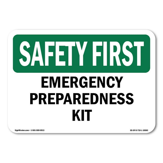 OSHA SAFETY FIRST Sign - Emergency Preparedness Kit | Plastic Sign ...